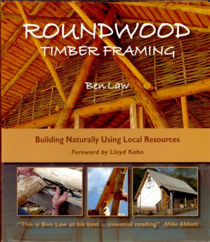 Roundwood Timber Framing by Ben Law | Woodsmith